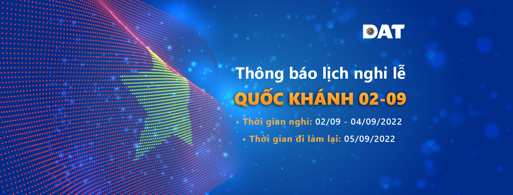 DAT thông báo lịch nghỉ lễ Quốc Khánh 02/09 năm 2022, DAT Group